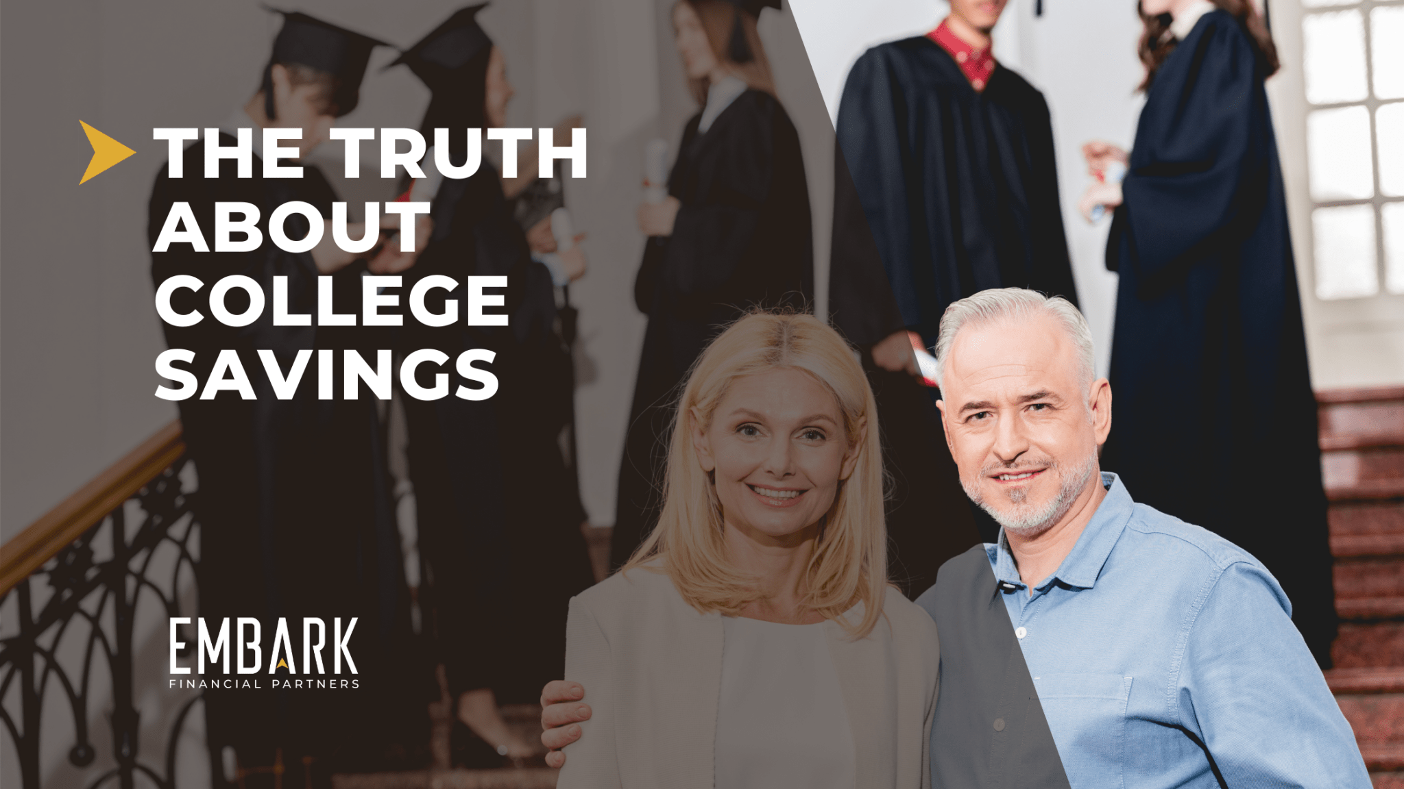 The Truth About College Savings - Embark Financial Partners